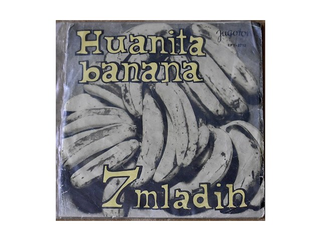 7 Mladih - Huanita Banana (EP)