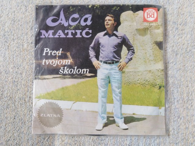 Aca Matic - Pred tvojom skolom