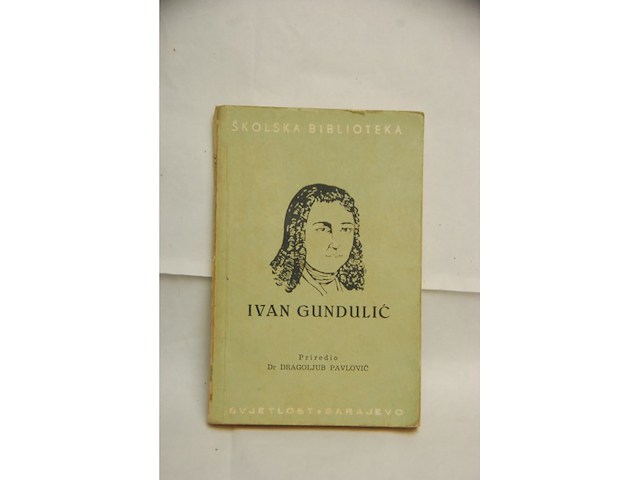 Ivan Gundulić - Dragoljub Pavlović