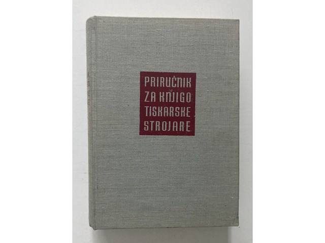 Priručnik za knjigotiskarske strojare - Georges Zurcher