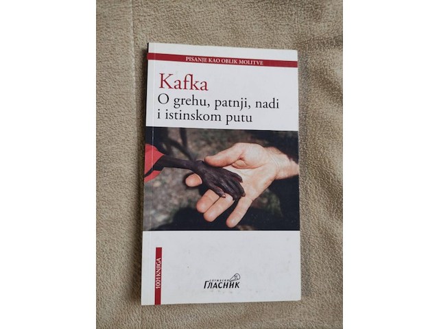 O grehu,patnji,nadi i istinskom putu,Franc Kafka