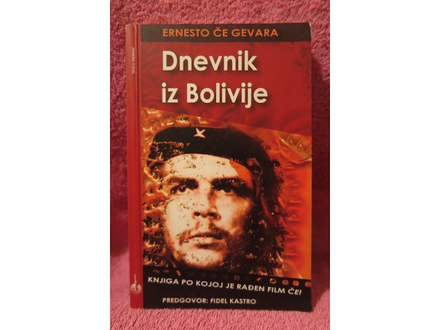 Ernesto Če Gevara - Dnevnik iz Bolivije