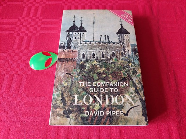 The companion guide to LONDON - DAVID PIPER