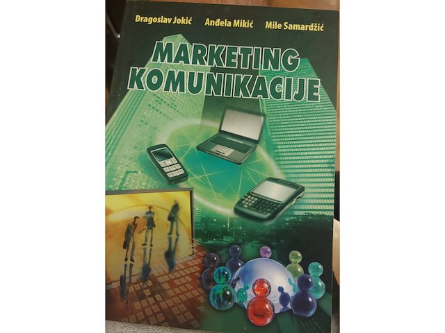 Marketing komunikacije, D. Jokić, A. Mikić, M.S.