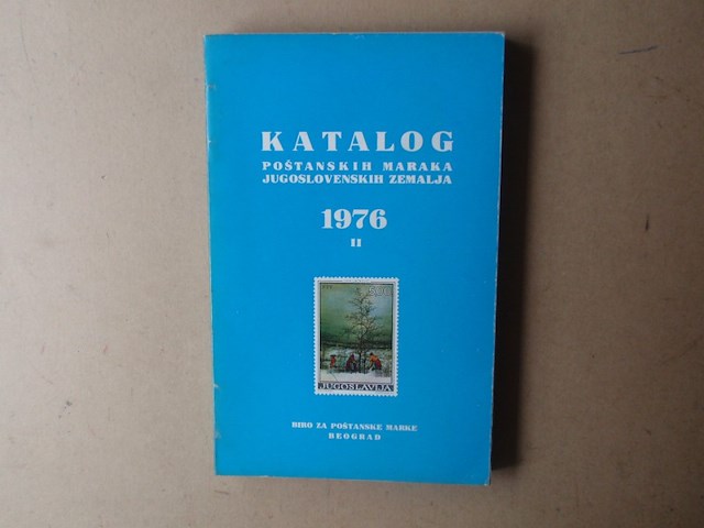 KATALOG POŠTANSKIH MARAKA JUGOSLOVENSKIH  1976 - II knj