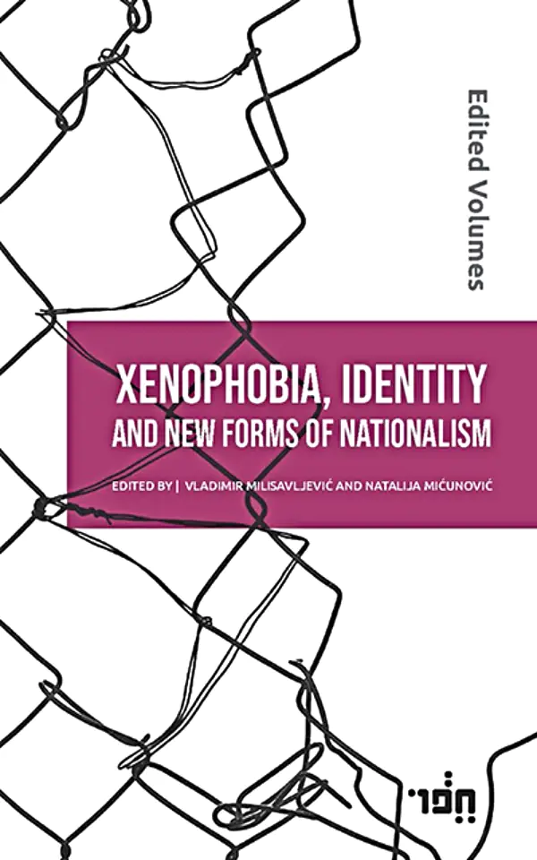 Xenophobia, identity and new forms of nationalism