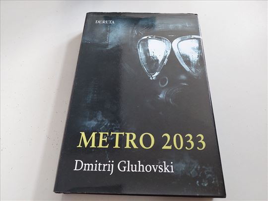 Metro 2033 Dmitrij Gluhovski, Dereta