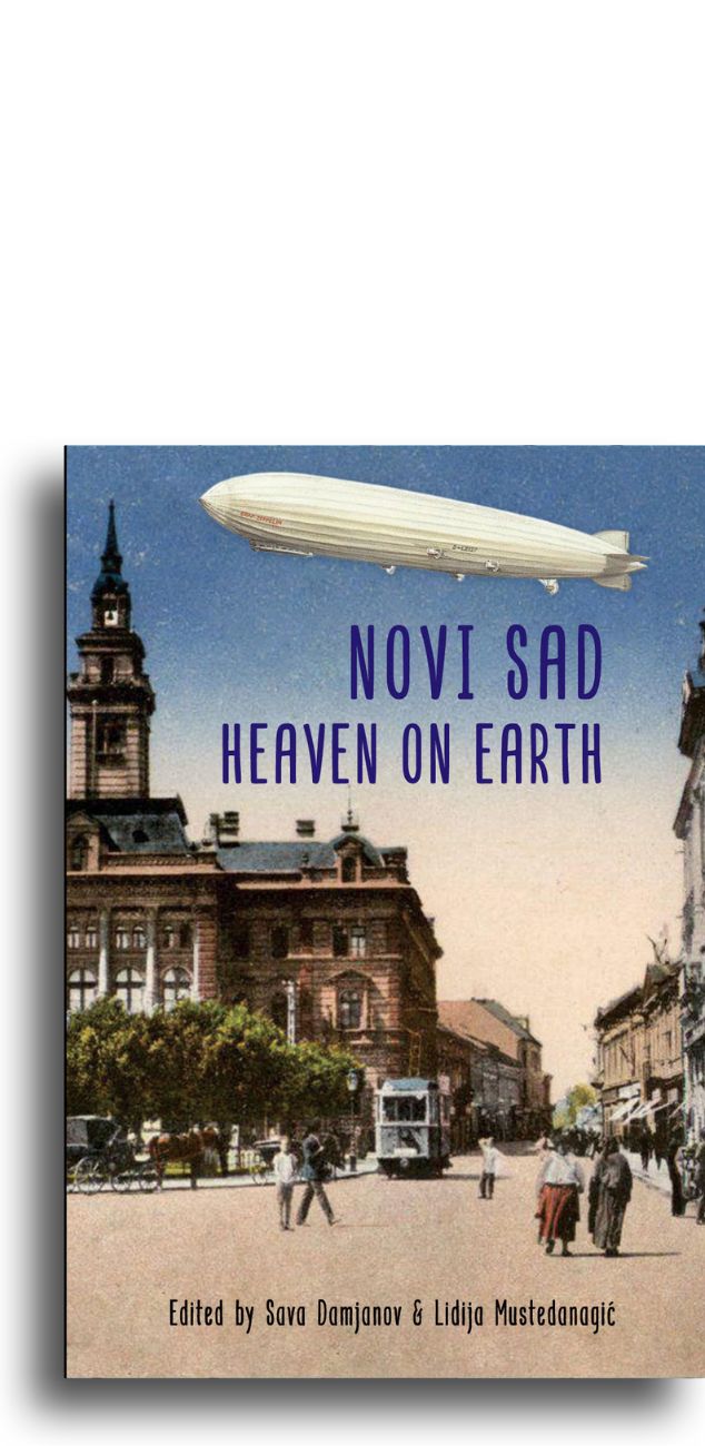 Sava Damjanov i Lidija Mustedanagić: NOVI SAD – HEAVEN ON EARTH
