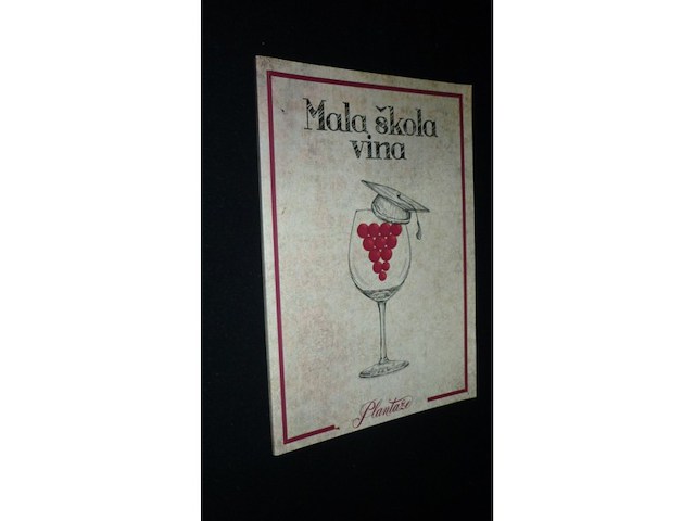 MALA ŠKOLA VINA