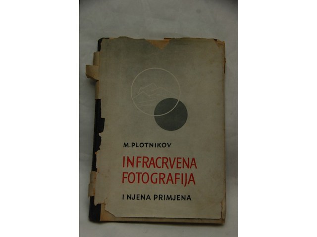 Infracrvena fotografija i njena primjena - M. Plotnikov