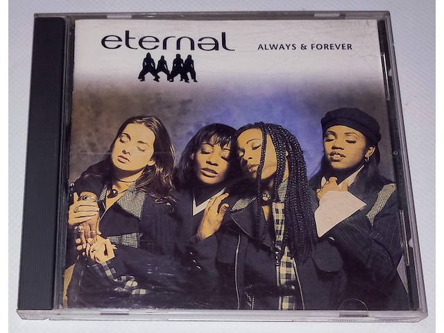 Eternal – Always &; Forever