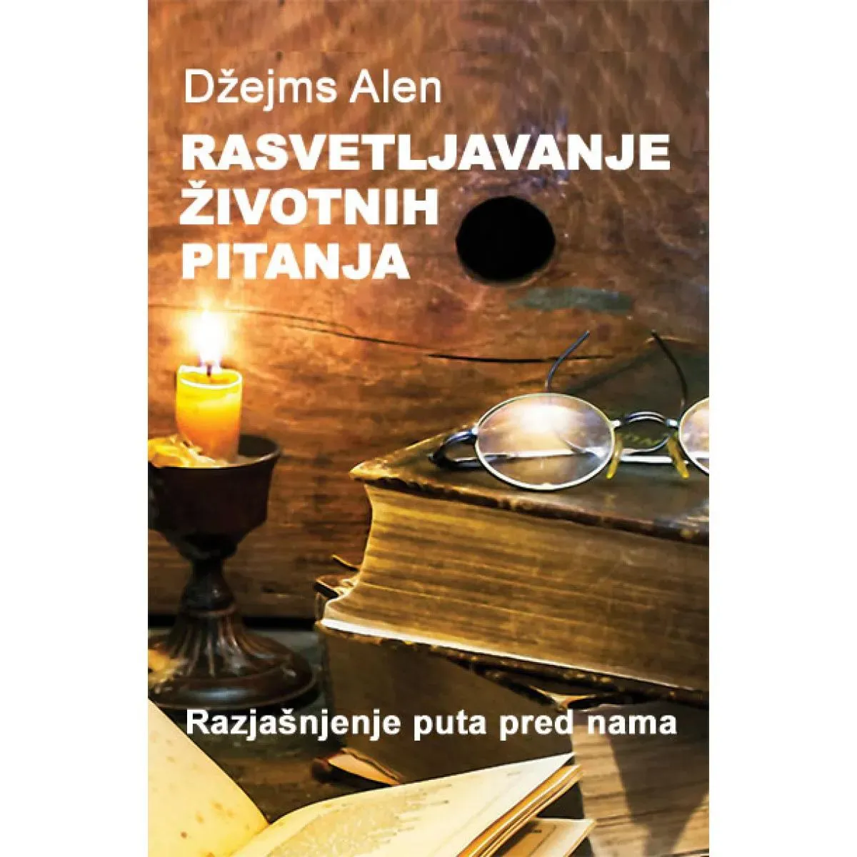 RASVETLJAVANJE ŽIVOTNIH PITANJA