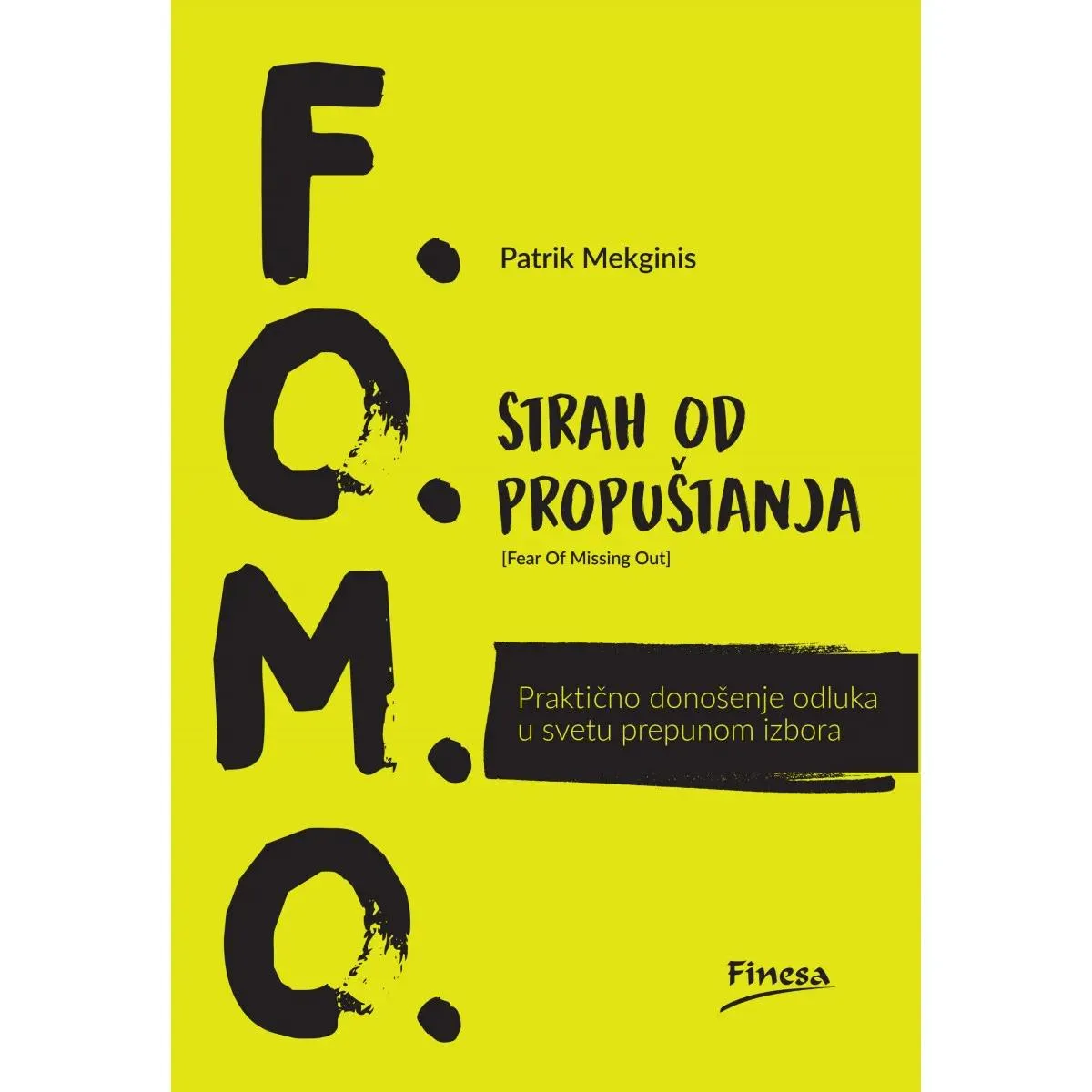 F.O.M.O Strah od propuštanja