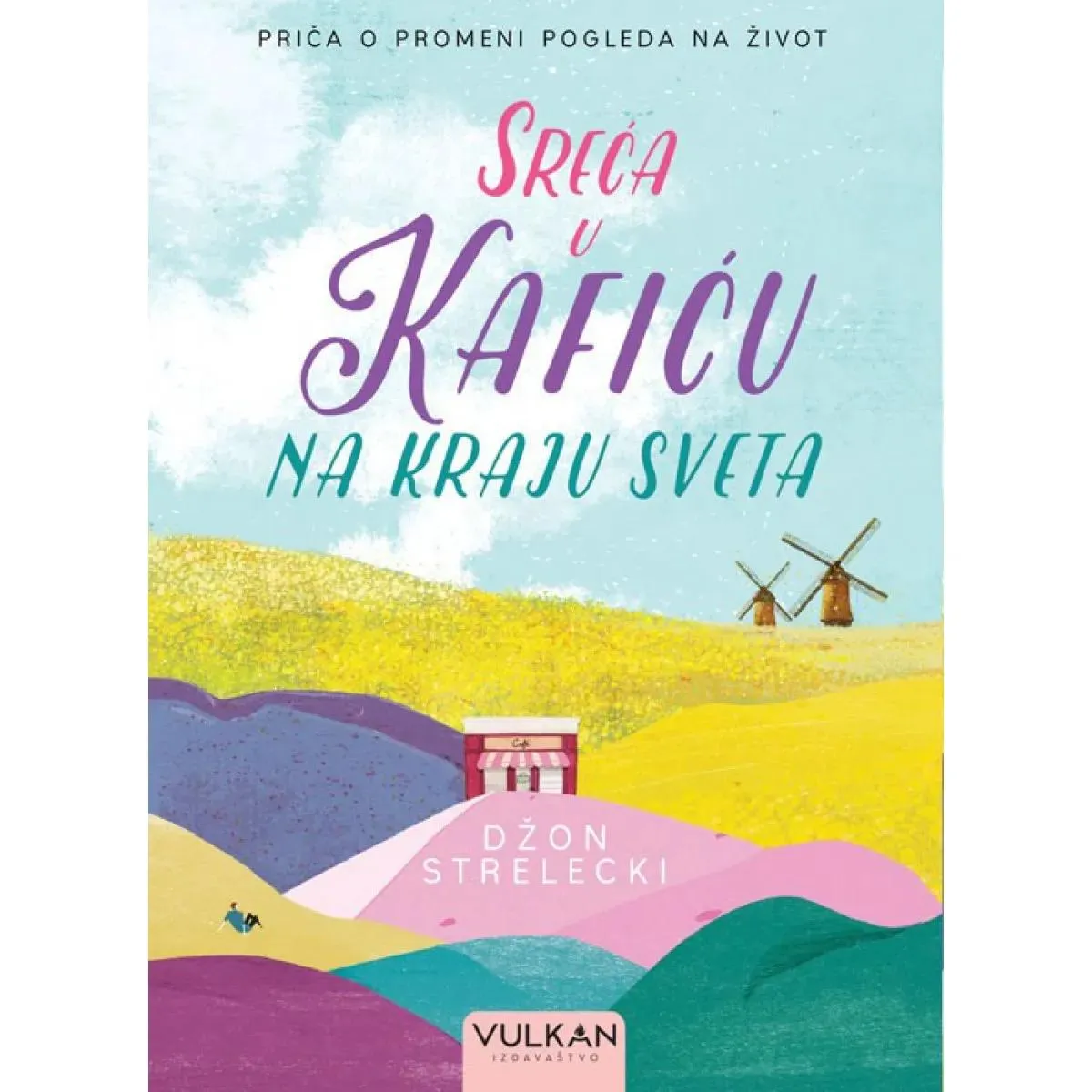 SREĆA U KAFIĆU NA KRAJU SVETA