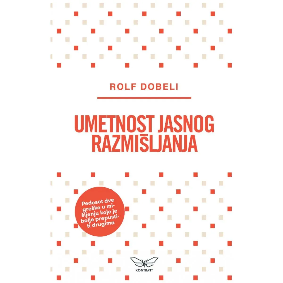 UMETNOST JASNOG RAZMIŠLJANJA