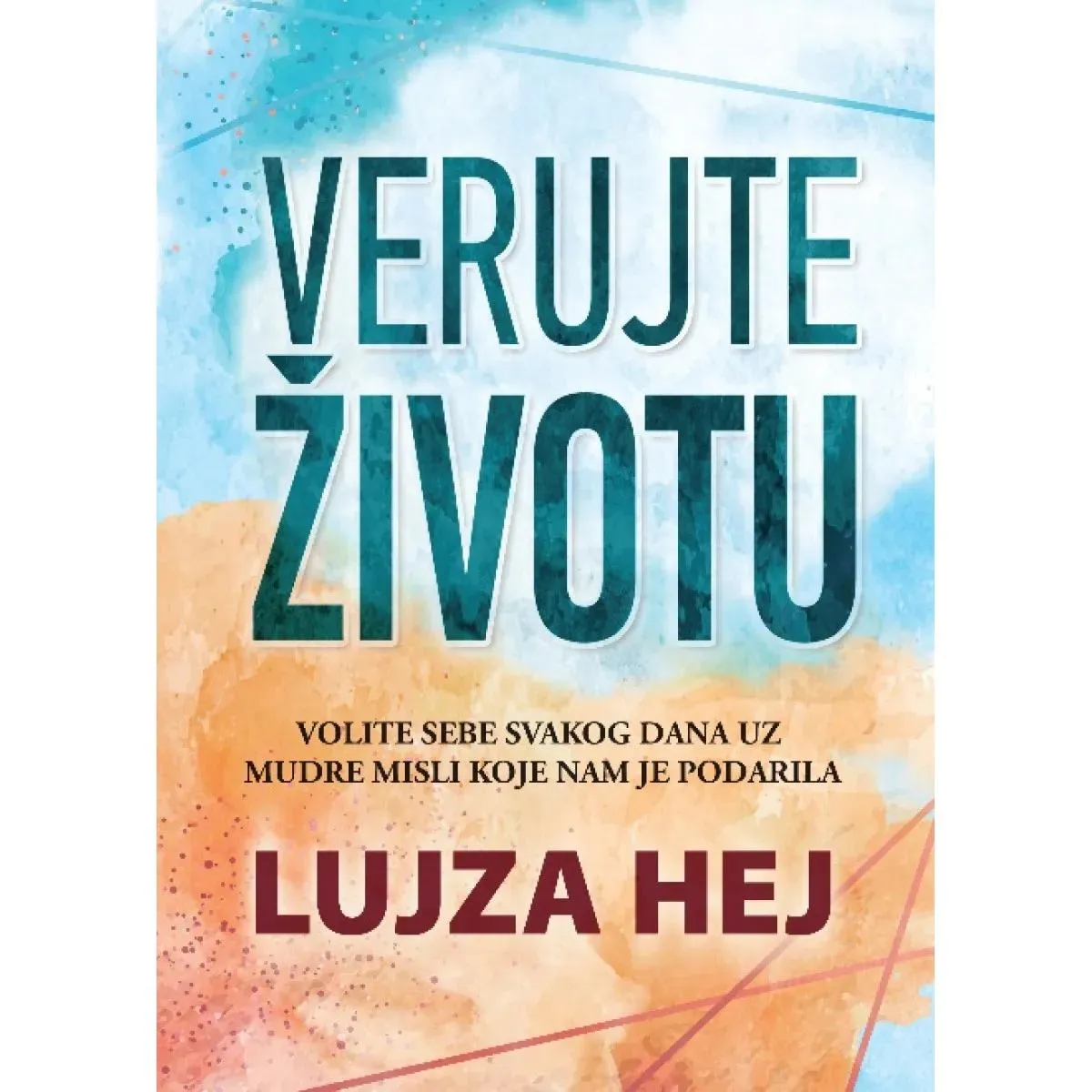 VERUJTE ŽIVOTU