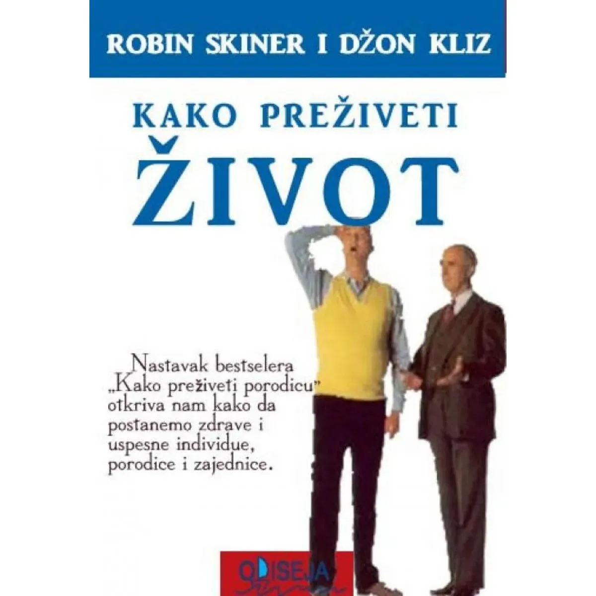 KAKO PREŽIVETI ŽIVOT