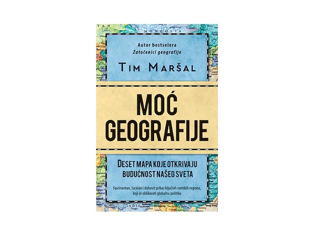 Moć geografije - Tim Maršal