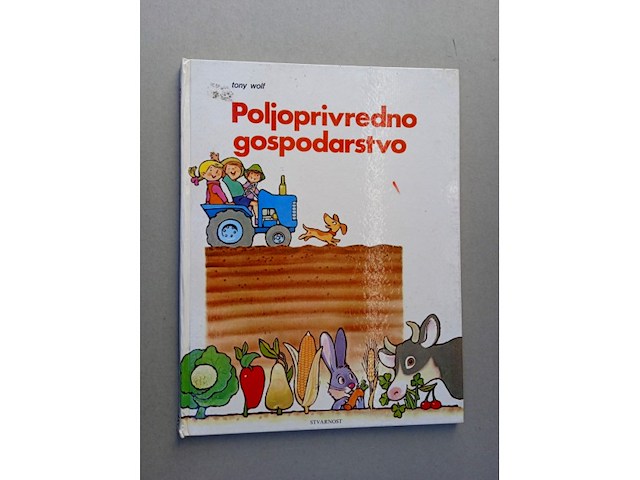 Tony Wolf - Poljoprivredno gospodarstvo, Retko !!!