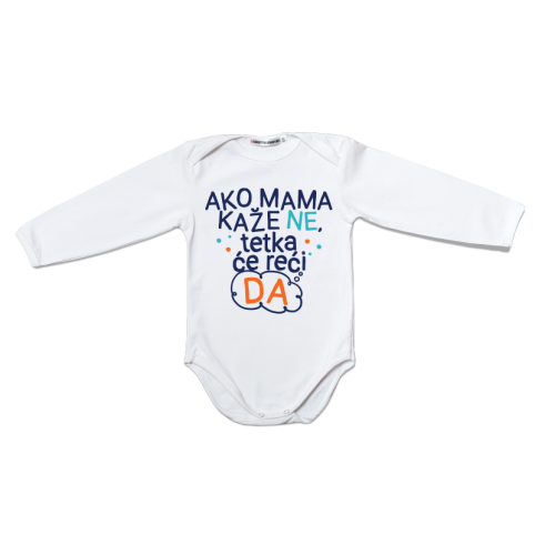 "Ako mama kaže ne, tetka će reći da" - Baby bodi (cs3486)