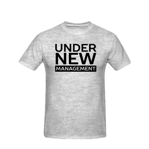 "Under new management" - Unisex majica (cs3321)