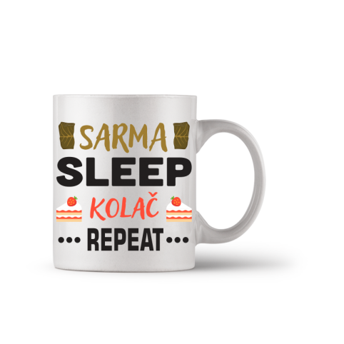 "Sarma sleep kolač repeat" - Šolja (cs3272)