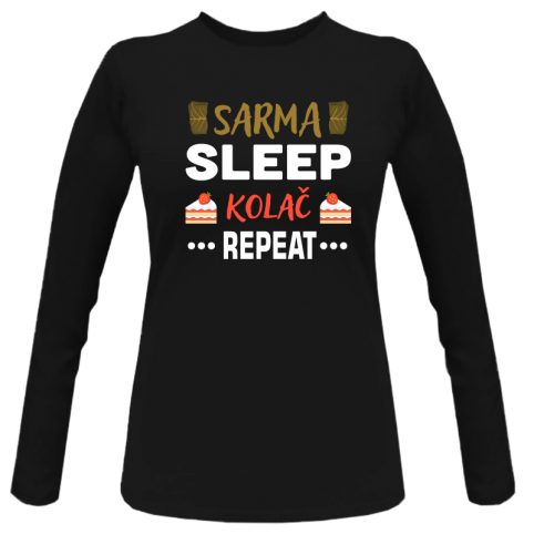 "Sarma sleep kolač repeat" - Crna ženska majica dugih rukava (cs3272)