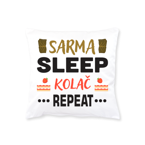 "Sarma sleep kolač repeat" - Jastuk (cs3272)