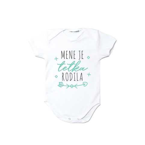 "Mene je tetka rodila" - Baby dres za dečake (cs3061a)