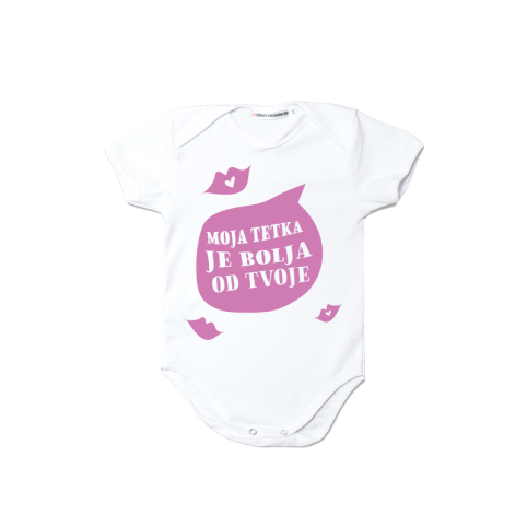 "Moja tetka je bolja od tvoje" - Baby dres za devojčice (cs3156b)