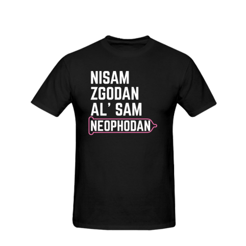 "Nisam zgodan al' sam neophodan" - Unisex crna majica (cs3060w)