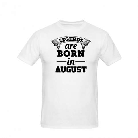 "LEGENDS ARE BORN IN AUGUST" - UNISEX MAJICA (CS2840_VIII)