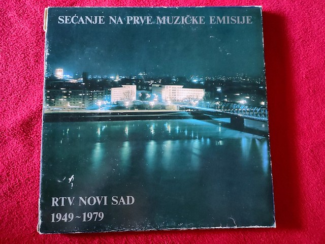 SECANJE NA PRVE MUZICKE EMISIJE RTV NOVI SAD 1949-1979