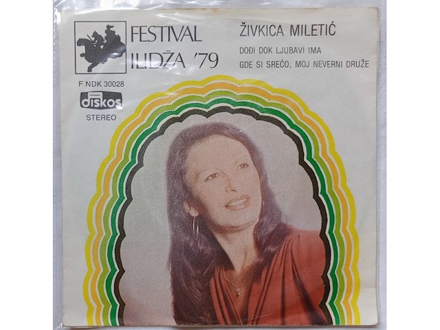 ZIVKICA MILETIC - DODJI DOK LJUBAVI IMA