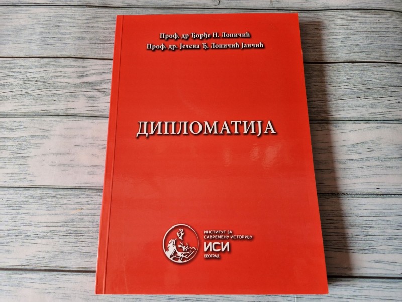 DIPLOMATIJA - ĐORĐE N. LOPIČIĆ