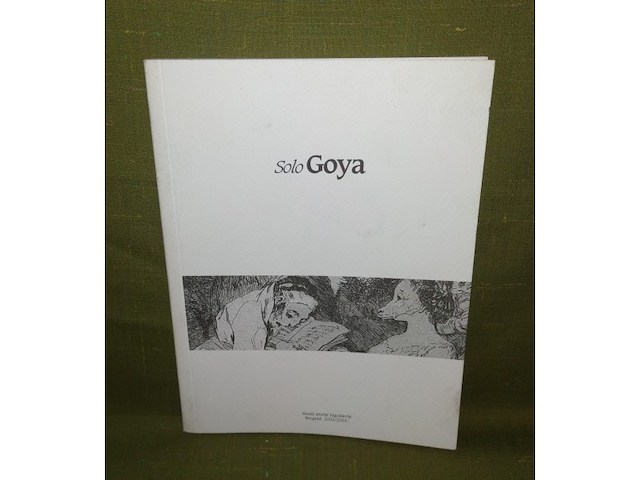 SOLO GOYA 11 GRAFIKA FRANSISKA GOJE