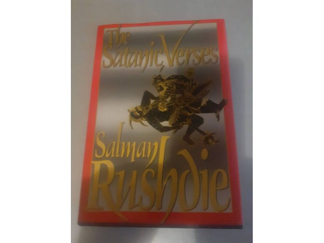 SALMAN RUSHDIE - THE SATANIC VERSES (PRVO IZDANJE)