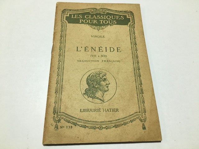 L`énéide ( VII à XII ) Virgile  Eneide  Vergilije