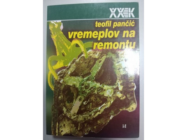 VREMEPLOV NA REMONTU - Teofil Pančić