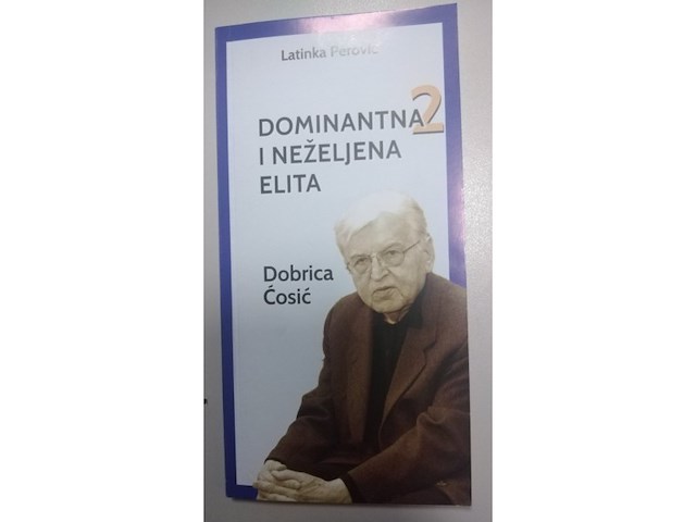 DOMINANTNA I NEŽELJENA ELITA 2 - Latinka Perović