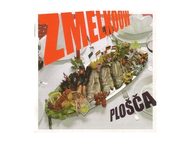 Zmelkoow - Plošča