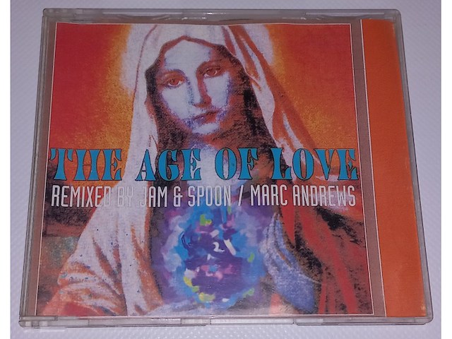 The Age of Love (The Jam &; Spoon Mixes)