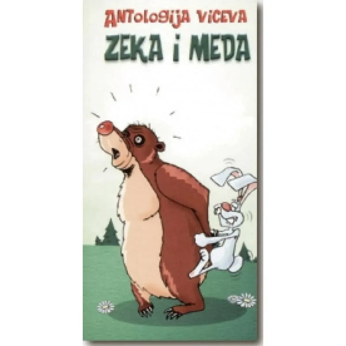 ANTOLOGIJA VICEVA ZEKA I MEDA