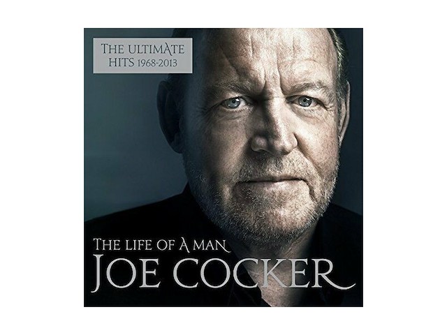 Joe Cocker -The life of a man,ultimatehits1968-2013/2cd