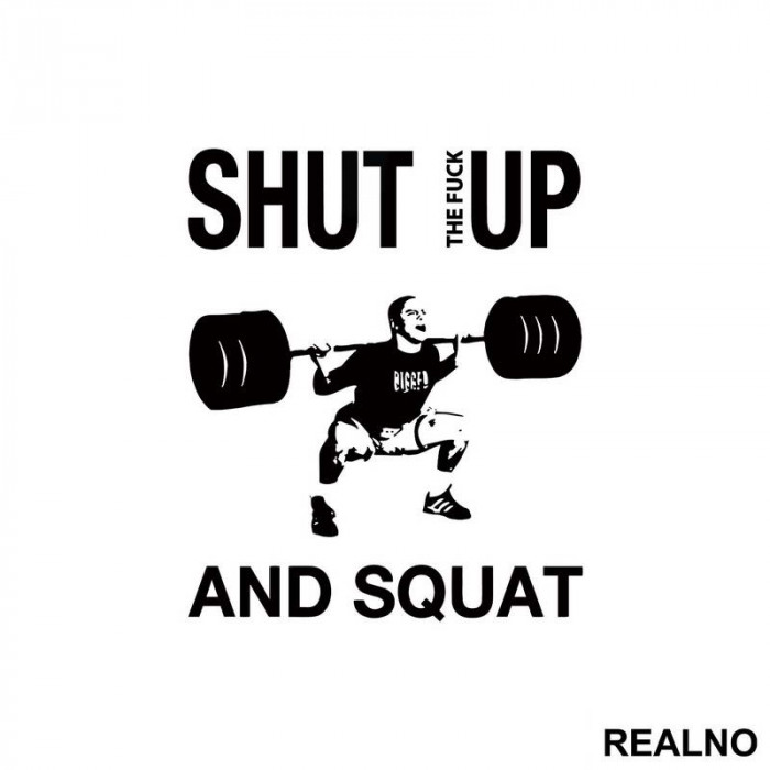 SHUT THE FUCK UP AND SQUAT - TRENING - NALEPNICA