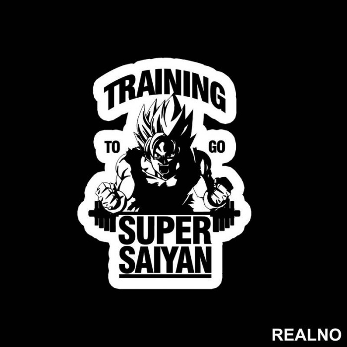 TRAINING TO GO SUPER SAIYAN - TRENING - NALEPNICA