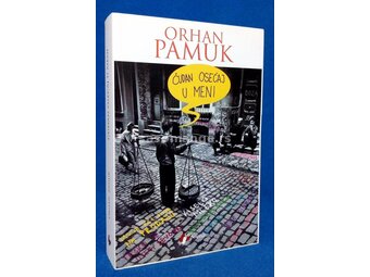 Čudan osećaj u meni - Orhan Pamuk