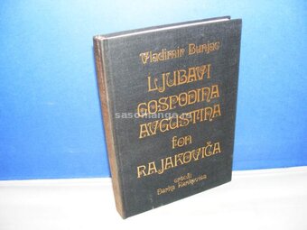 Ljubavi gospodina avgustina fon rajakoviča