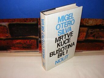 mrtve kuće, bušotina br. 1 migel otero silva