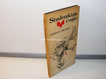 STUDENTKINJA I VAJAR Stefan Grubač, posveta Autora